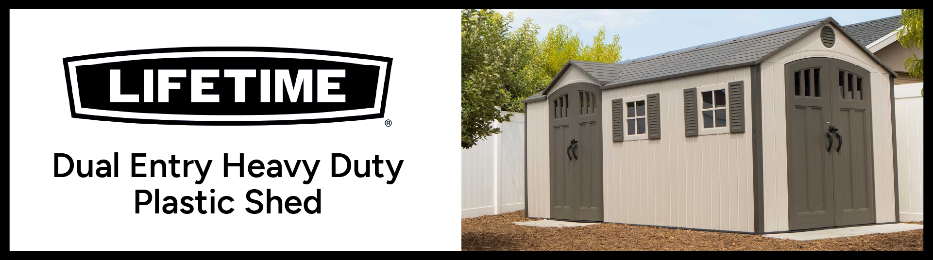 Lifetime Dual-Entry Plastic Shed 17x8ft | Heavy-Duty Storage